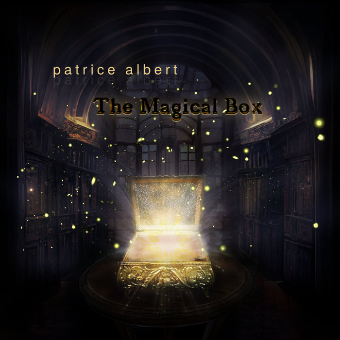 The Magical Box (Album) | Patrice Albert