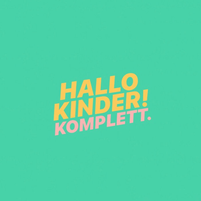 Hallo Kinder! Komplett. | Hallo Kinder!