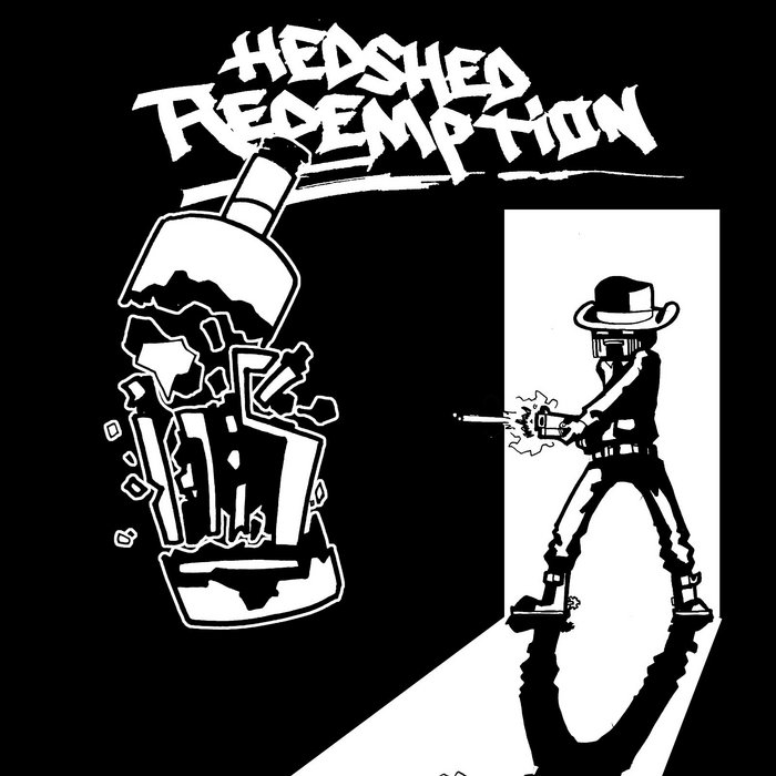 HEDSHED REDEMPTION | HEDINASHED