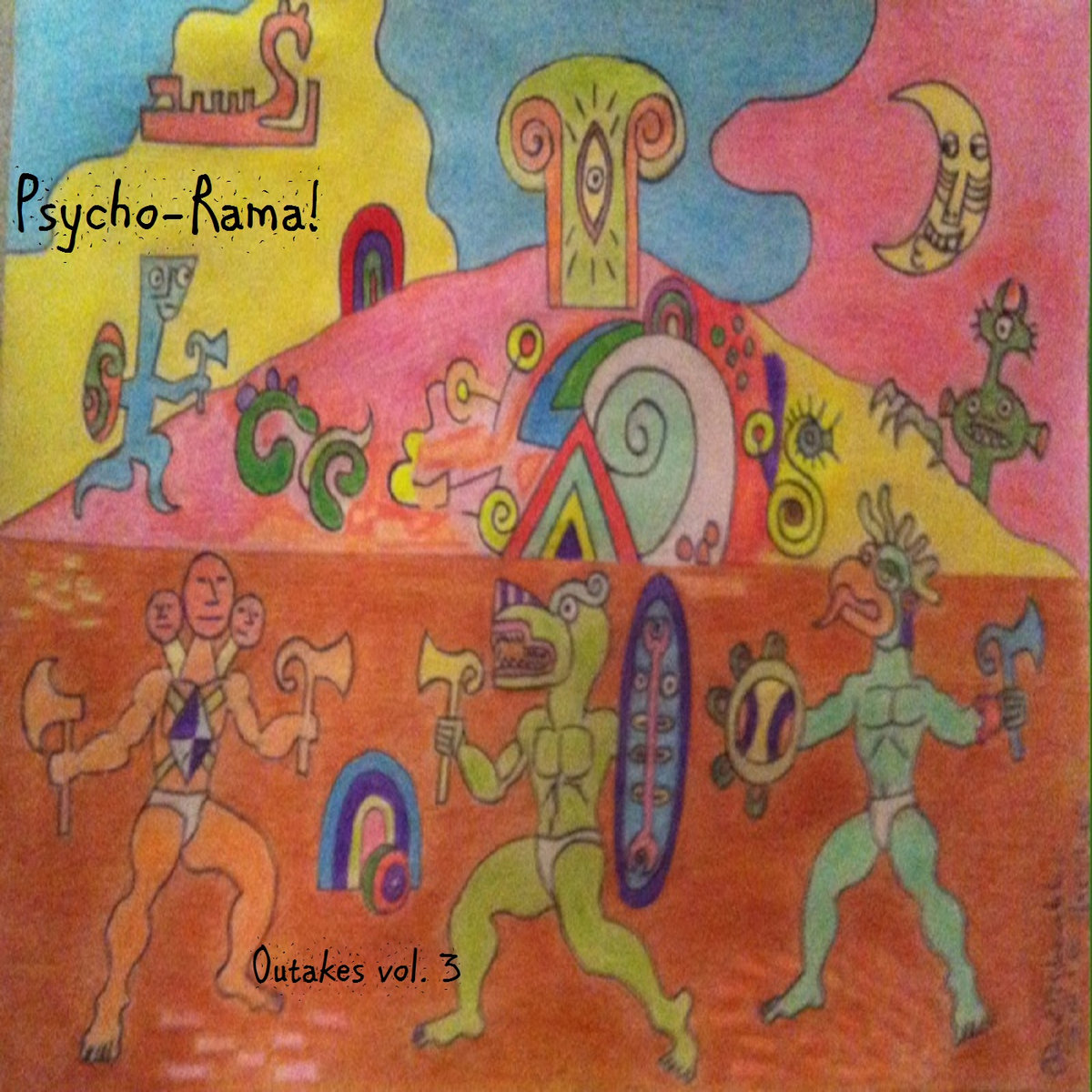 outtakes vol. 3 | Psycho-Rama! | Questionable Rekords