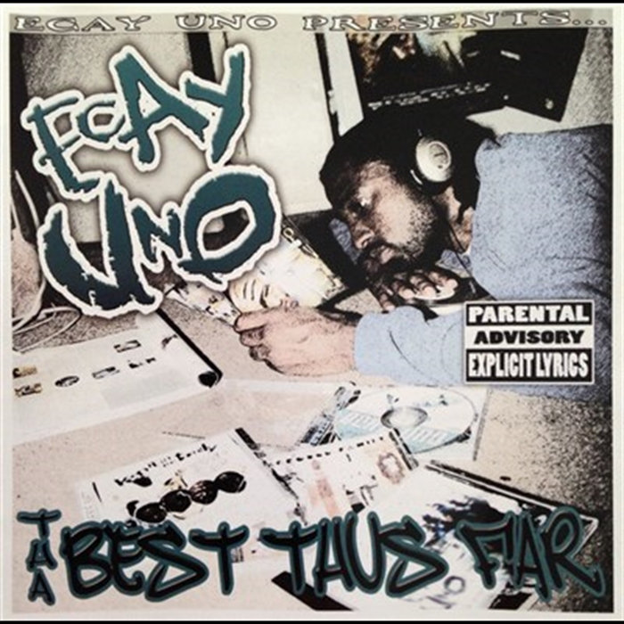 Tha Best Thus Far | Ecay Uno