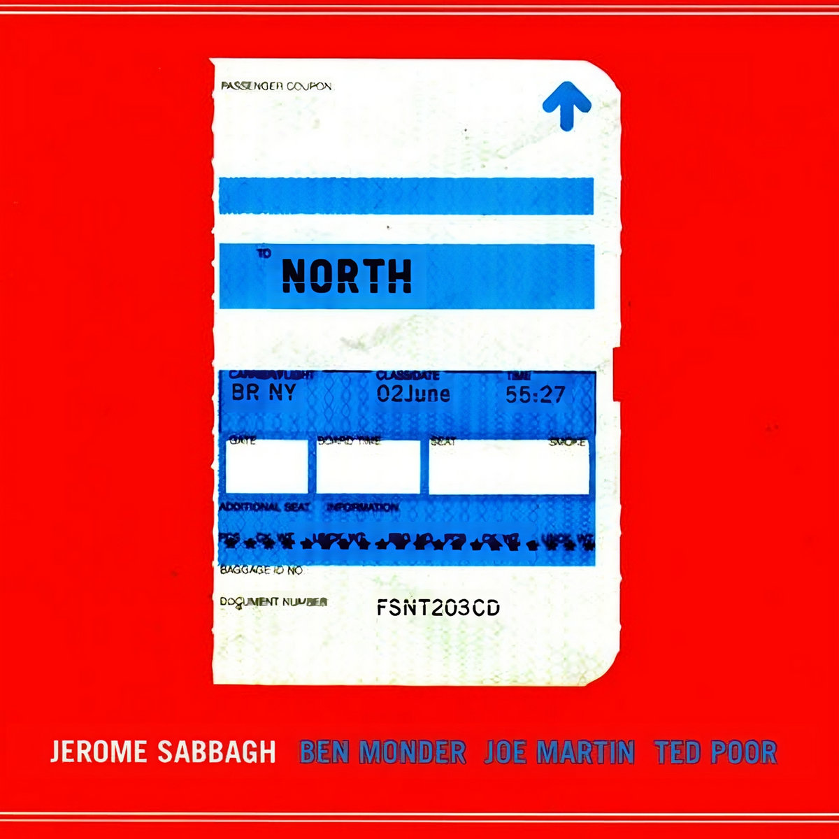 North | Jerome Sabbagh, Ben Monder, Joe Martin, Ted Poor | Fresh Sound ...