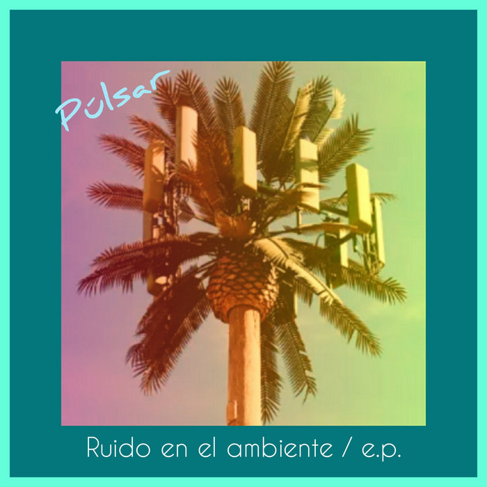 Ruido en el ambiente | Púlsar