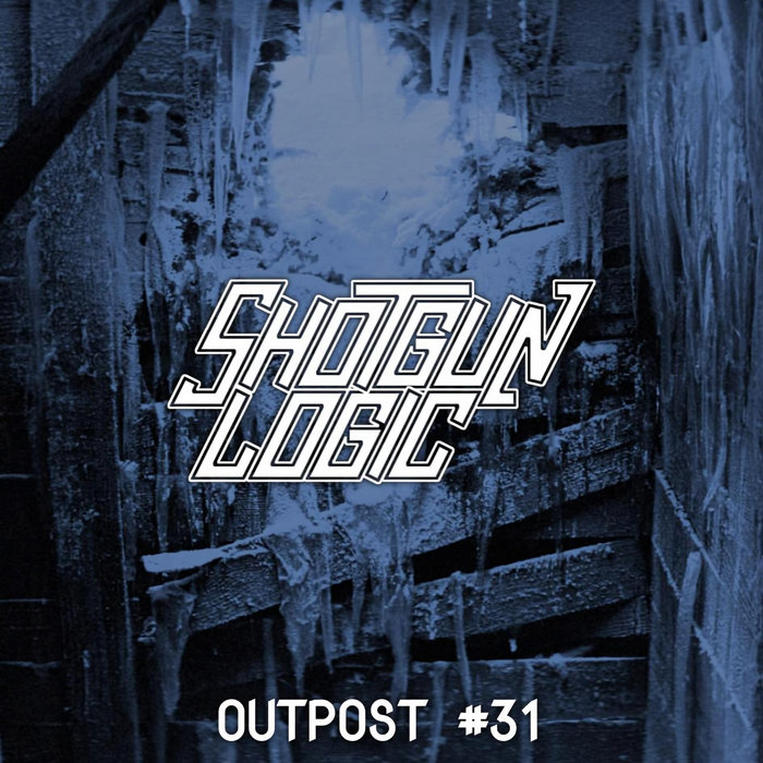 Outpost #31 | Shotgun Logic