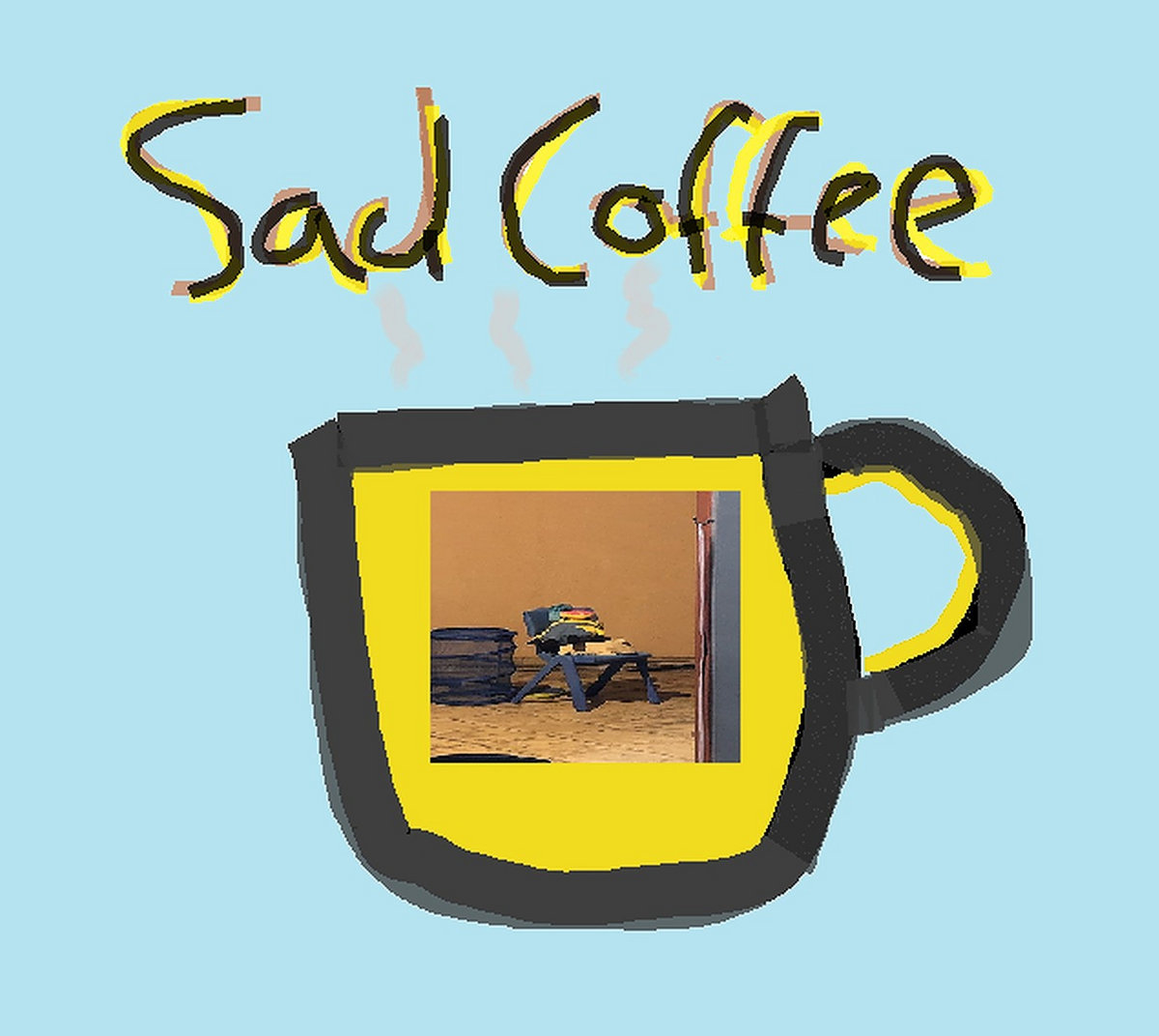 Sad Coffee | Everything Us Alright