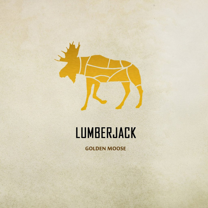 Golden Moose | Lumberjack