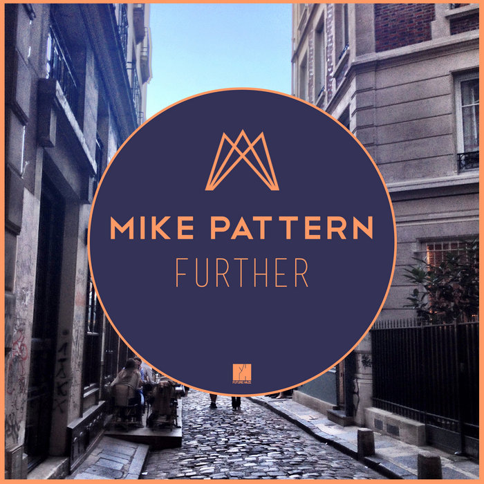 FURTHER | Mike Pattern