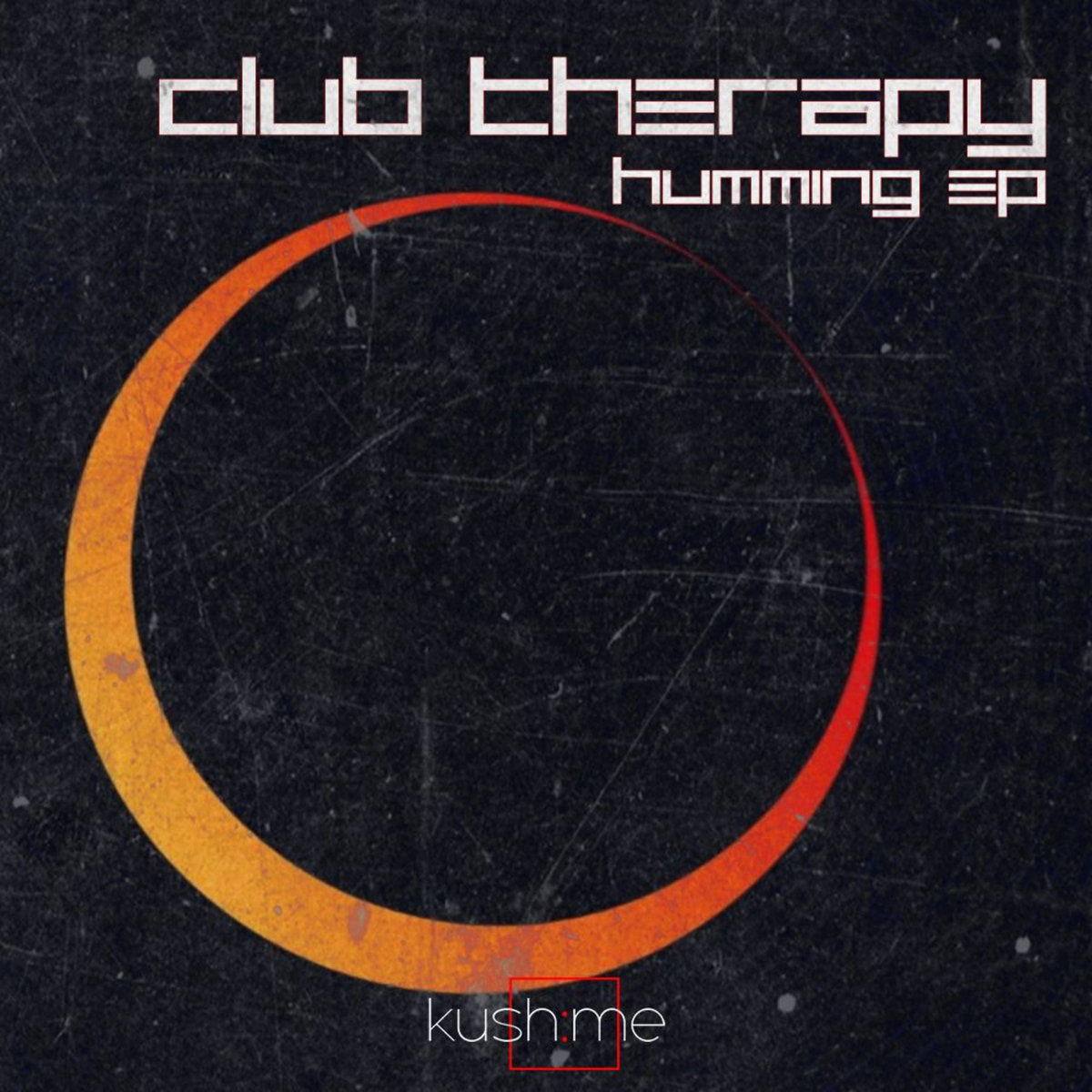 [KUSH031] Club Therapy - Humming EP | Kush:me