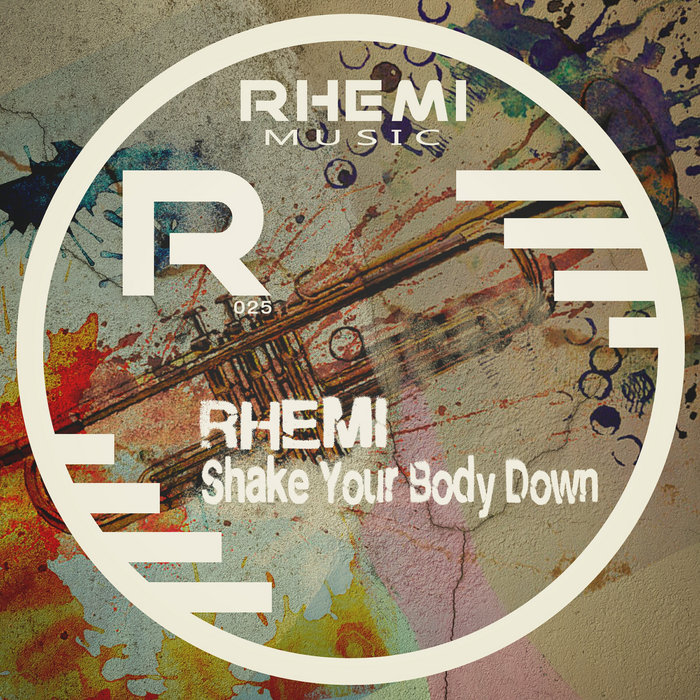 Rhemi - Shake Your Body Down | Rhemi