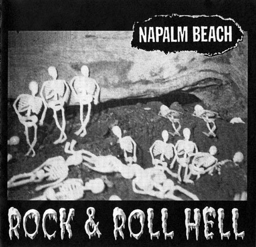 Rock & Roll Hell | Napalm Beach