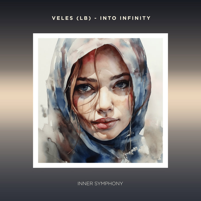 Into Infinity | Veles (LB) | Inner Symphony
