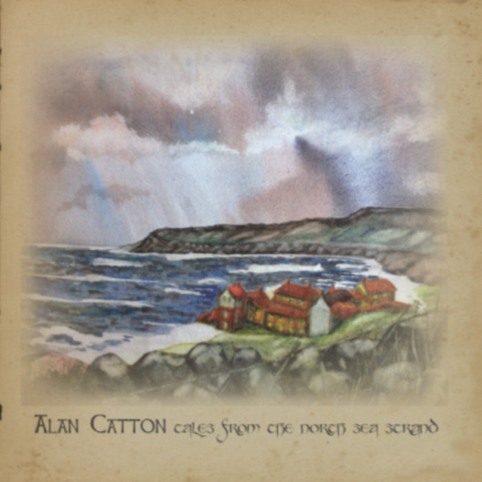 Tales from the North Sea Strand | Alan Catton