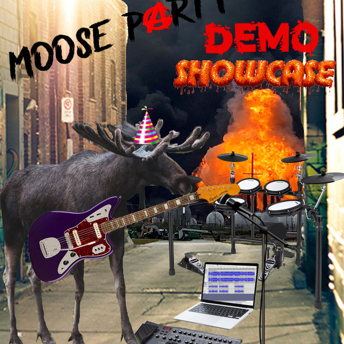 MOOSE'S DEMO SHOWCASE | MOOSE PARTY
