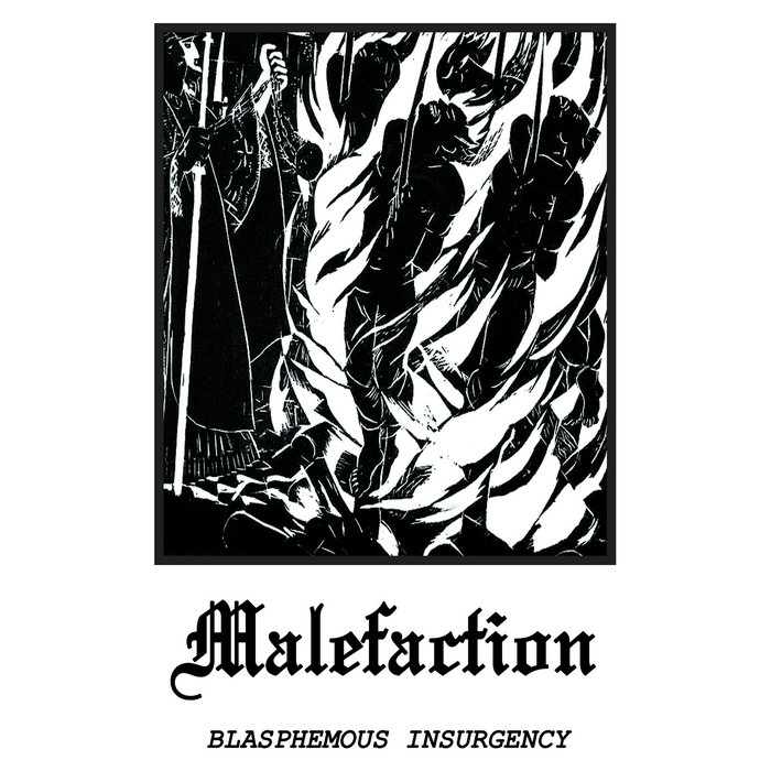 MALEFACTION - BLASPHEMOUS INSURGENCY | Malefaction | N. V. N. M.