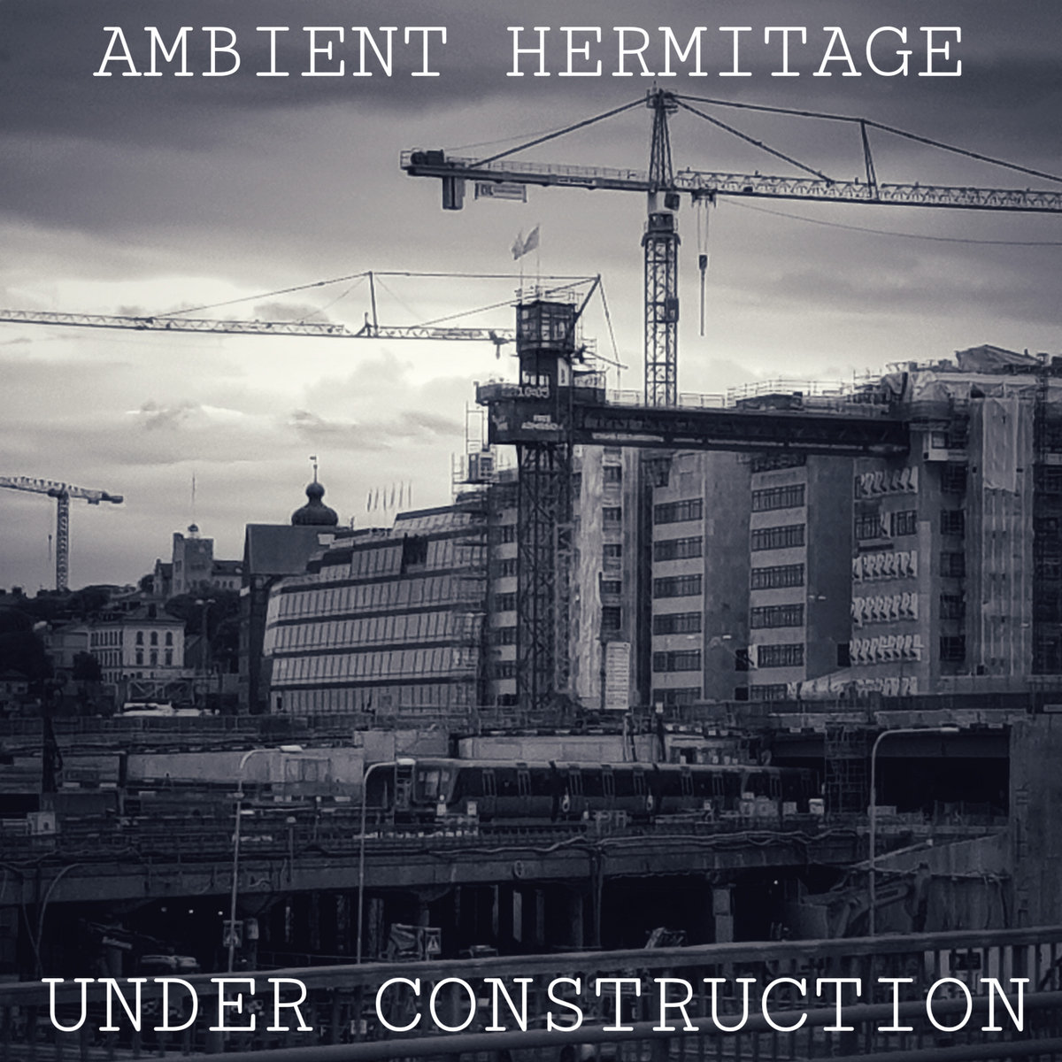 Under Construction | Ambient Hermitage