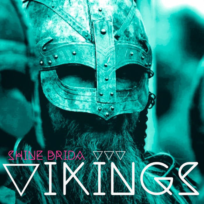 Vikings | Shine Brida