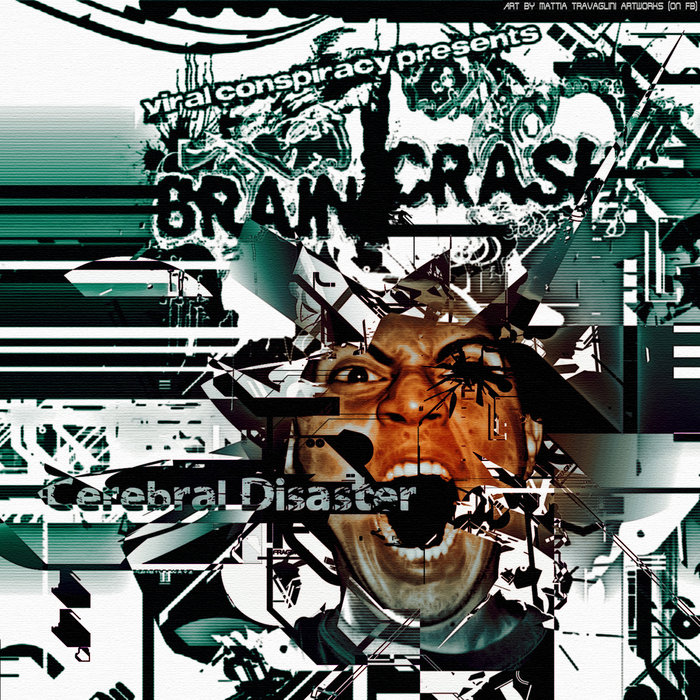 BrainCrash - Cerebral Disaster | Viral Conspiracy Records BrainCrash - Cerebral Disaster | Viral Conspiracy Records