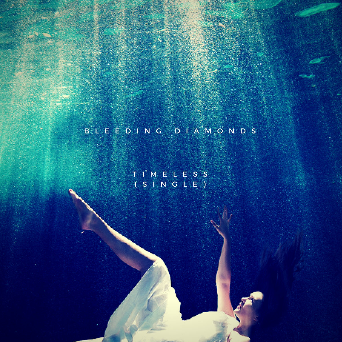 Timeless (Single) | Bleeding Diamonds