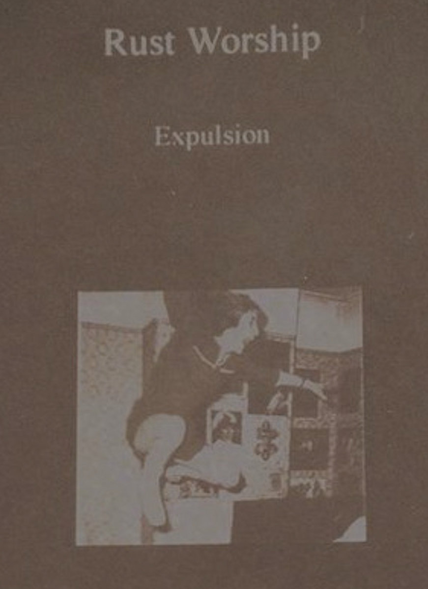 Expulsion | Rust Worship