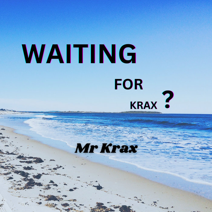 Waiting for Krax? | Mr Krax