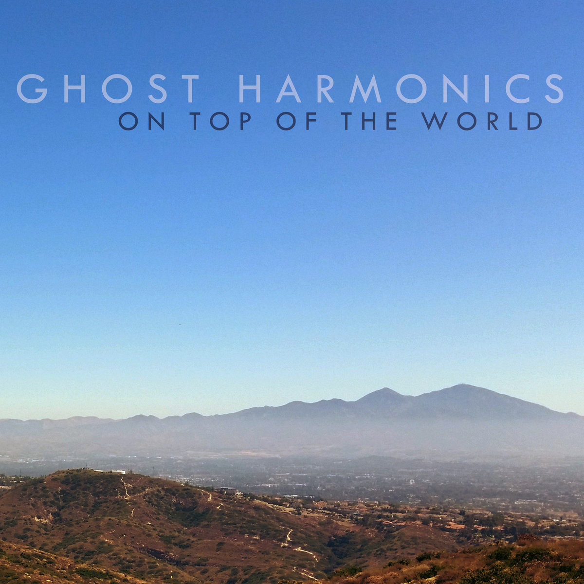 On Top Of The World | Ghost Harmonics