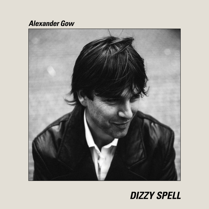 Dizzy Spell | Alexander Gow