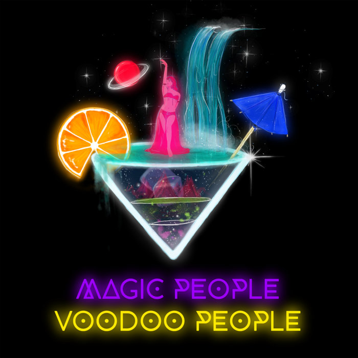 Magic People Voodoo People | Magic People Voodoo People