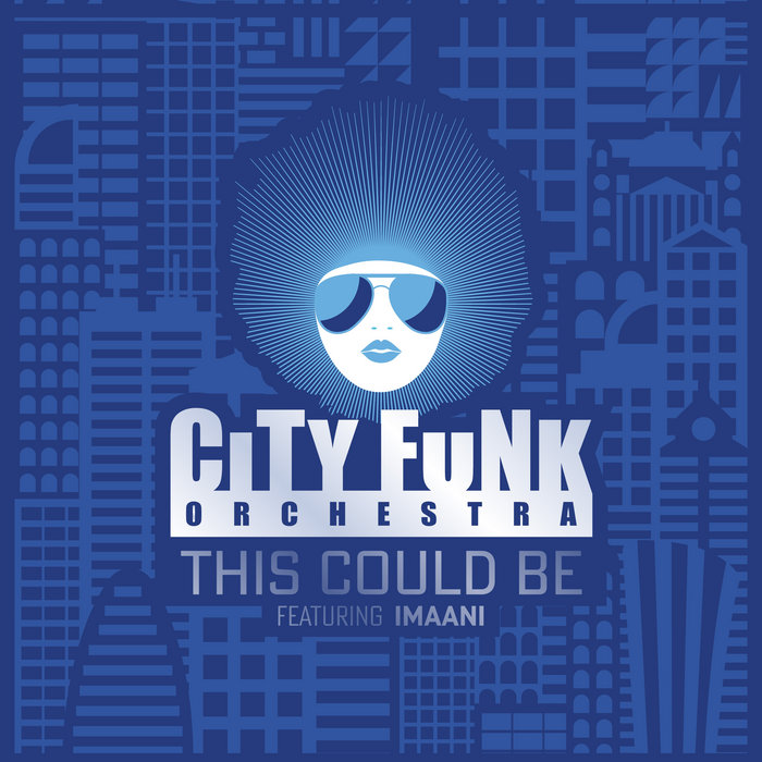 THIS COULD BE | CITY FUNK ORCHESTRA
