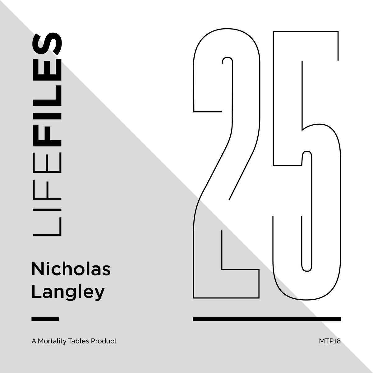 LF25 / Matthew's Hand | Nicholas Langley | Mortality Tables