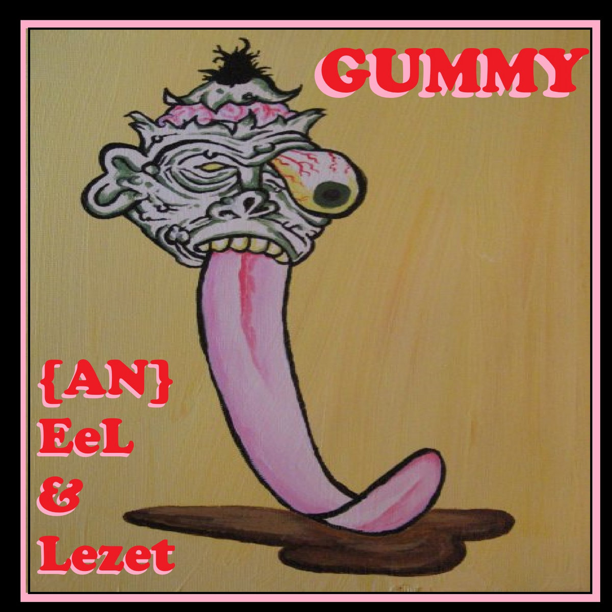 Gummy | {AN} EeL & Lezet | {AN} Eel