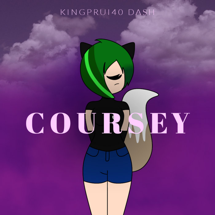 Coursey | Kingprui40 Dash