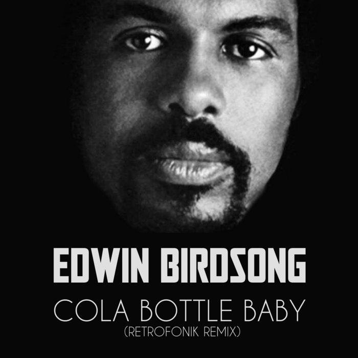 Cola Bottle Baby (Retrofonik Remix) | Edwin Birdsong | BearTraxx