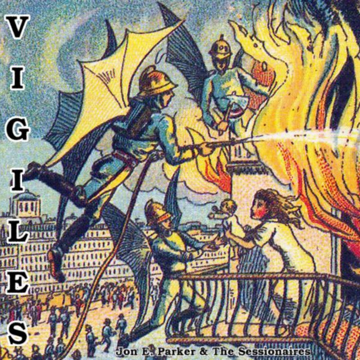 Vigiles | Jon E. Parker & The Sessionaires