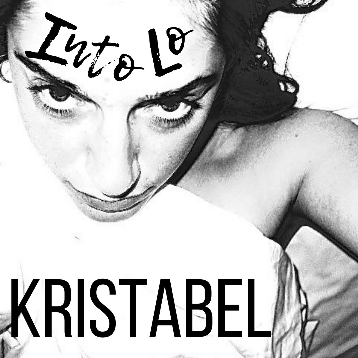 Into Lo | Kristabel