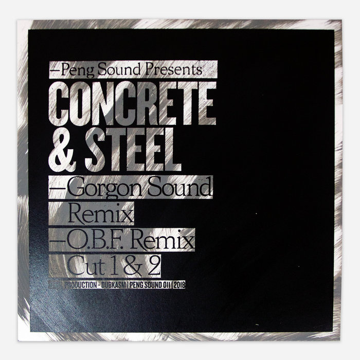 Concrete & Steel (Gorgon Sound & O.B.F. Remixes) | Dubkasm | Peng Sound ...