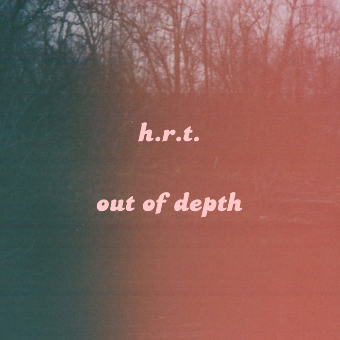 out of depth | h.r.t.
