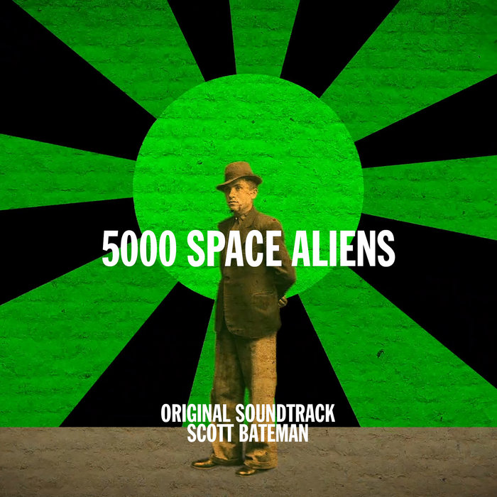 5000 Space Aliens: Original Soundtrack | Scott Bateman