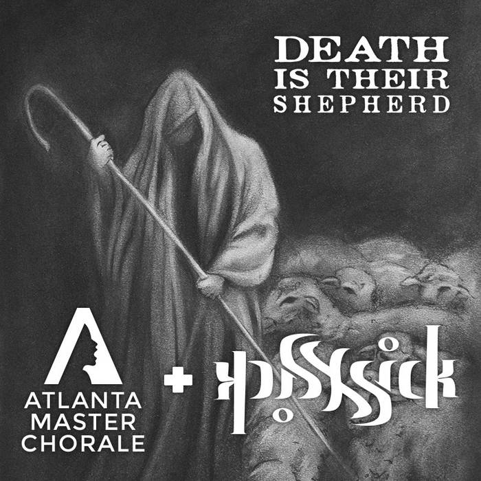Death is Their Shepherd: Choir | Physick