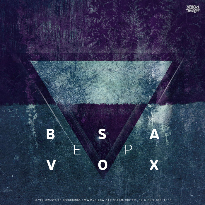 Vox EP | BSA | Yellow Stripe Recordings