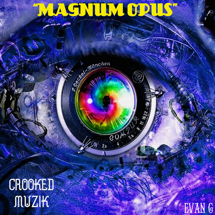 Magnum Opus | Evan G
