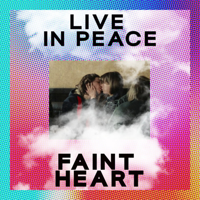 Faint Heart | Live in Peace | flower sounds