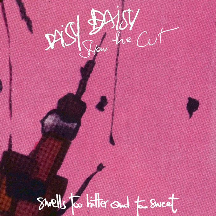Smells too Bitter and too Sweet | Daisy Daisy show the cut
