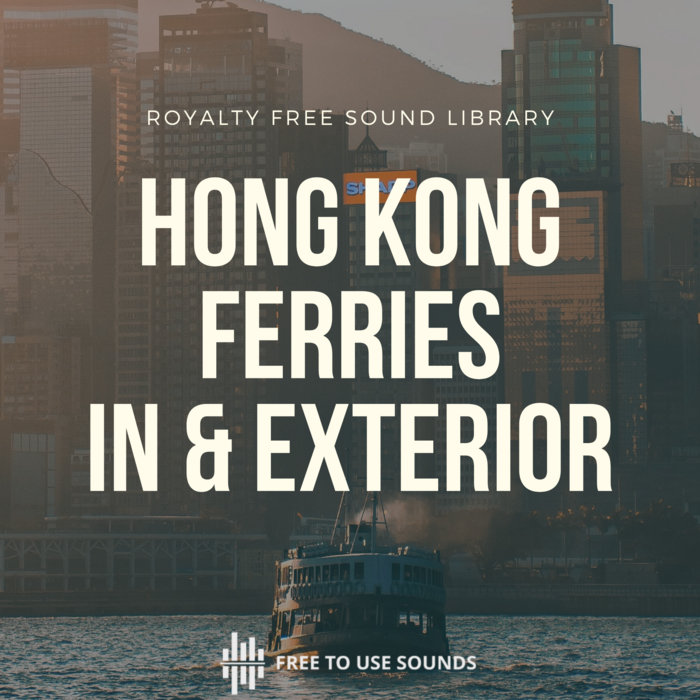 Hong Kong Boats & Ferry Sound Effects | freetousesounds