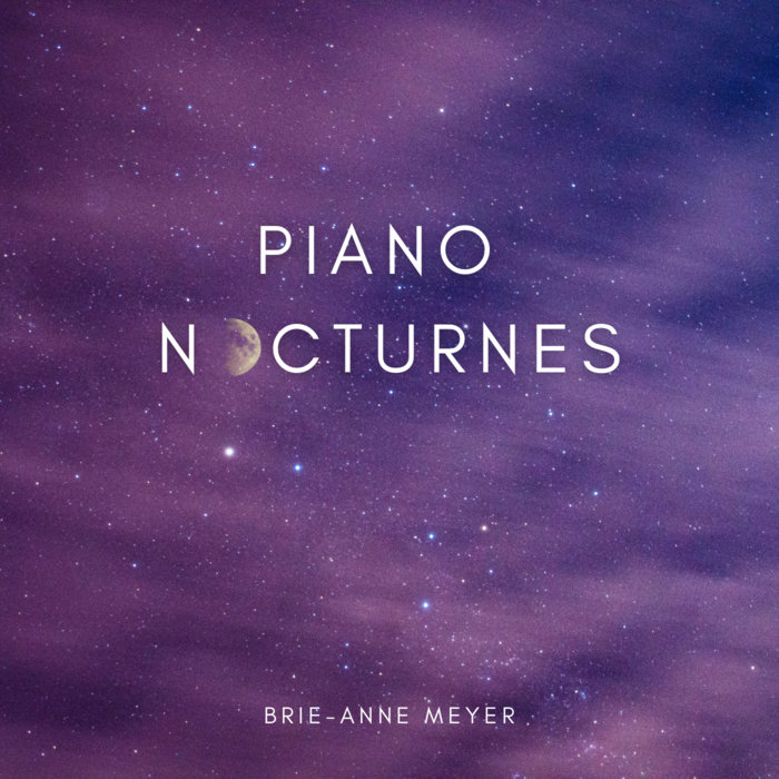 Piano Nocturnes | Brie-Anne Meyer