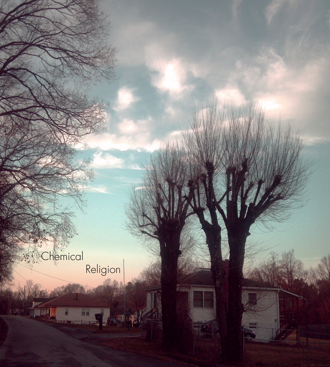 February, Two-Thousand and Thirteen | Chemical Religion