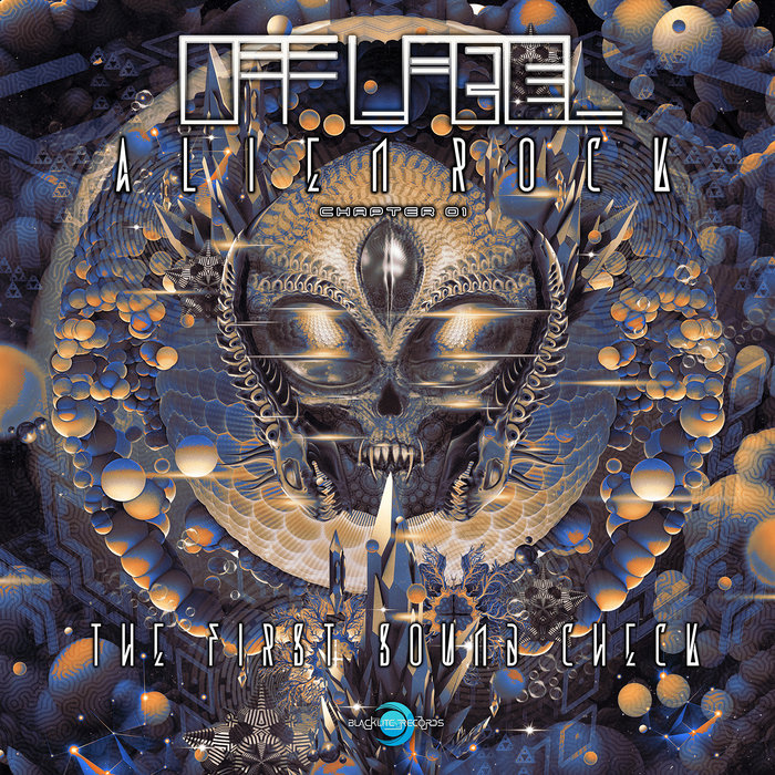 Alien Rock - The First Sound Check | Offlabel | Blacklite Records ...