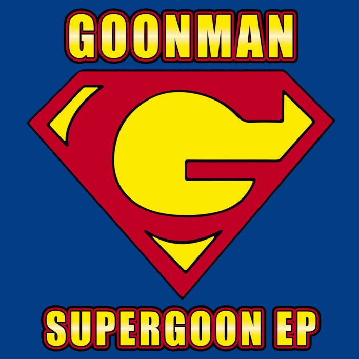 Supergoon | Goonman | Off Me Nut