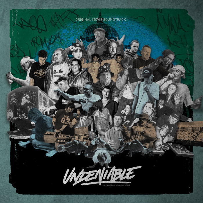 Undeniable - The Evolution of Melbourne Hip Hop (Soundtrack) | Dimes ...