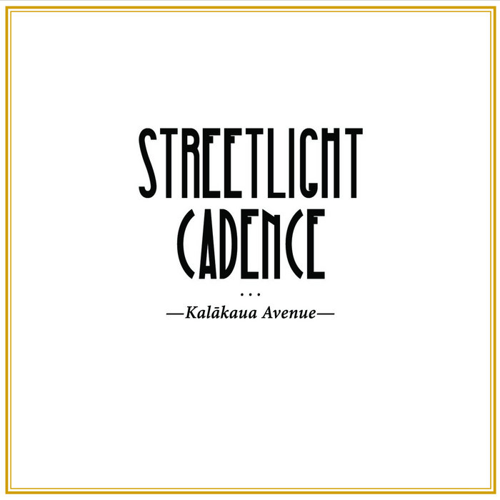 Kalakaua Avenue | Streetlight Cadence