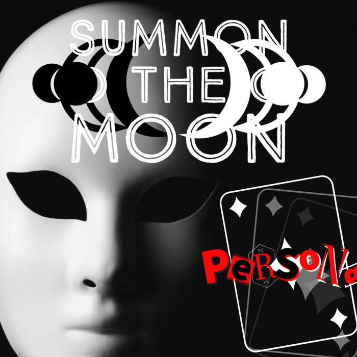 Persona | Summon The Moon